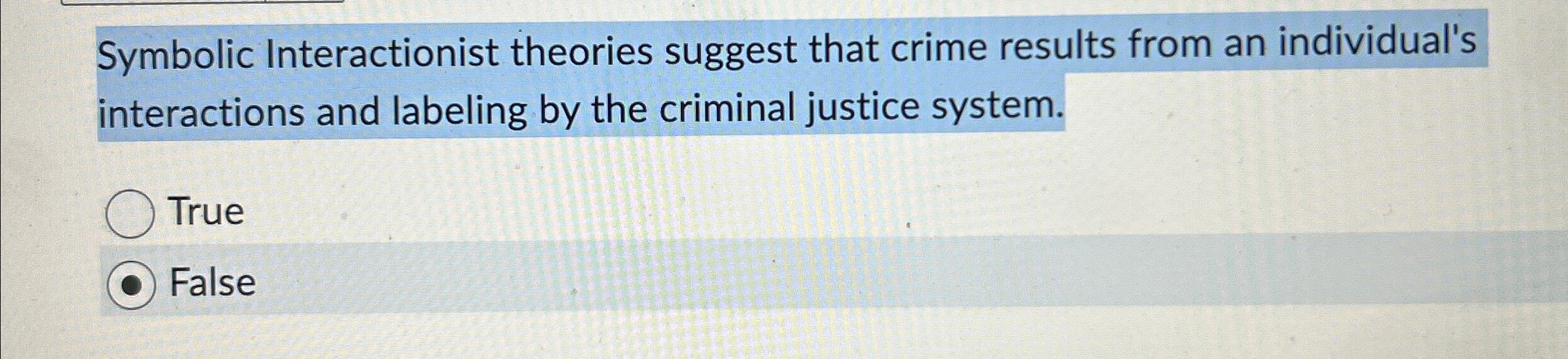 Solved Symbolic Interactionist theories suggest that crime | Chegg.com