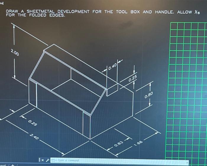 Solved Draw a sheetmetal development for the tool box and | Chegg.com