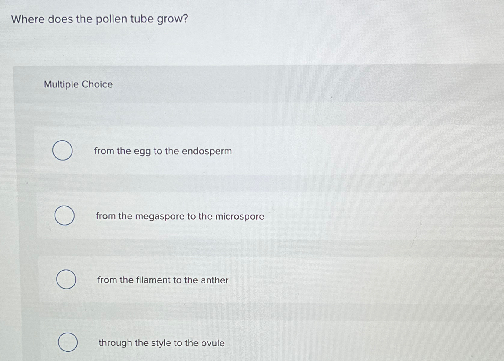 Solved Where does the pollen tube grow?Multiple Choicefrom | Chegg.com