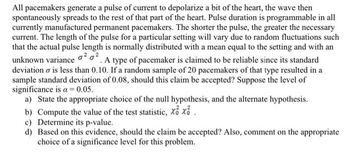 Solved All pacemakers generate a pulse of current to | Chegg.com