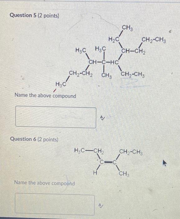 Solved Question 5 (2 points) CH3 H2C CH2-CH3 HC CH-CH2 مو په | Chegg.com