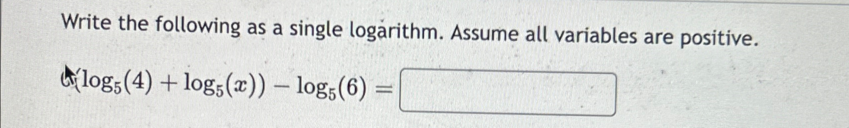 Solved Write the following as a single logarithm. Assume all | Chegg.com