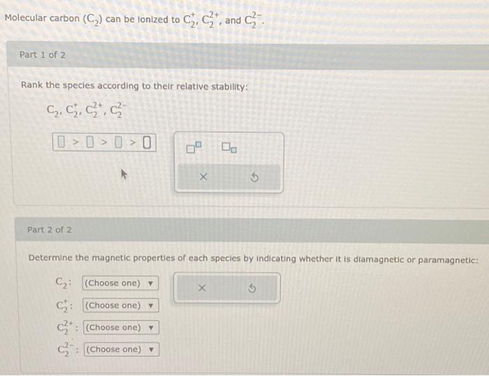 Solved Molecular carbon (C2) can be ionized to C2+,C22+, and | Chegg.com