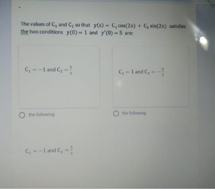 Solved The values of C, and C, so that y(x) = C, cos(2x) + | Chegg.com