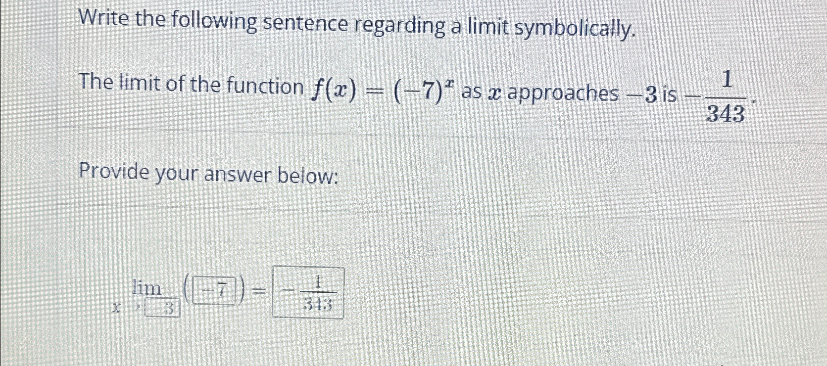 Solved Write the following sentence regarding a limit | Chegg.com