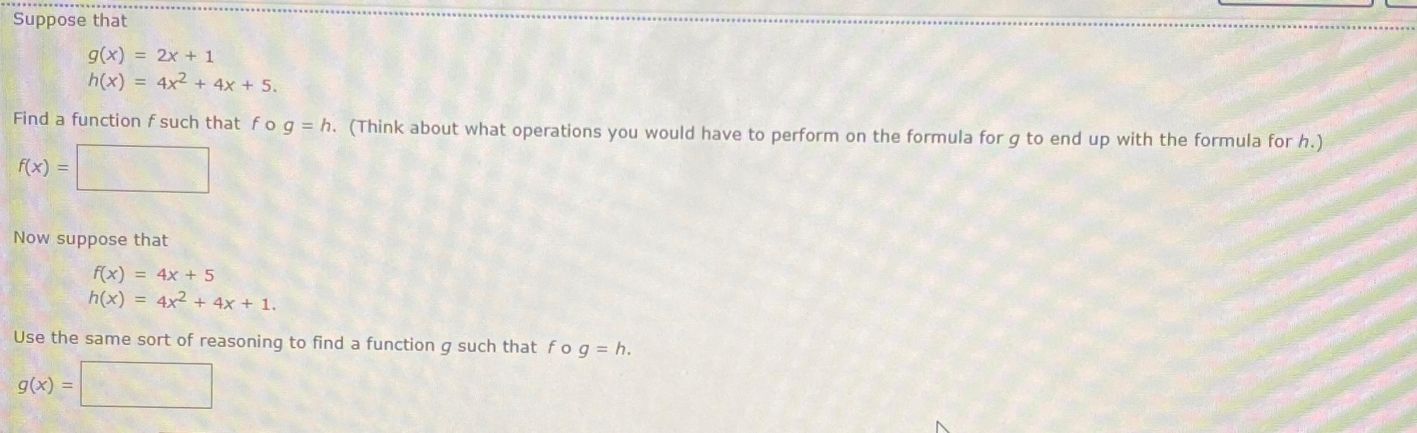 Solved Suppose thatg(x)=2x+1h(x)=4x2+4x+5Find a function f | Chegg.com