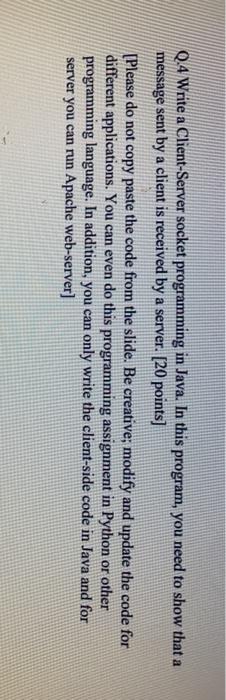 Solved Q.4 Write a Client-Server socket programming in Java. | Chegg.com