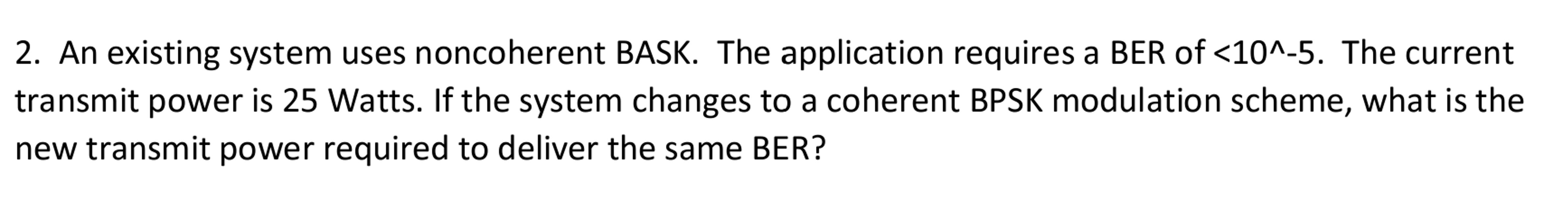 Solved An existing system uses noncoherent BASK. The | Chegg.com