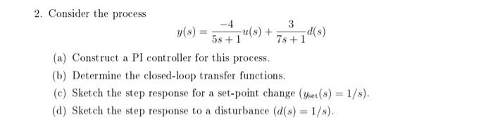 Solved 2 Consider The Process Y S 5s 1−4u S 7s 13d S A