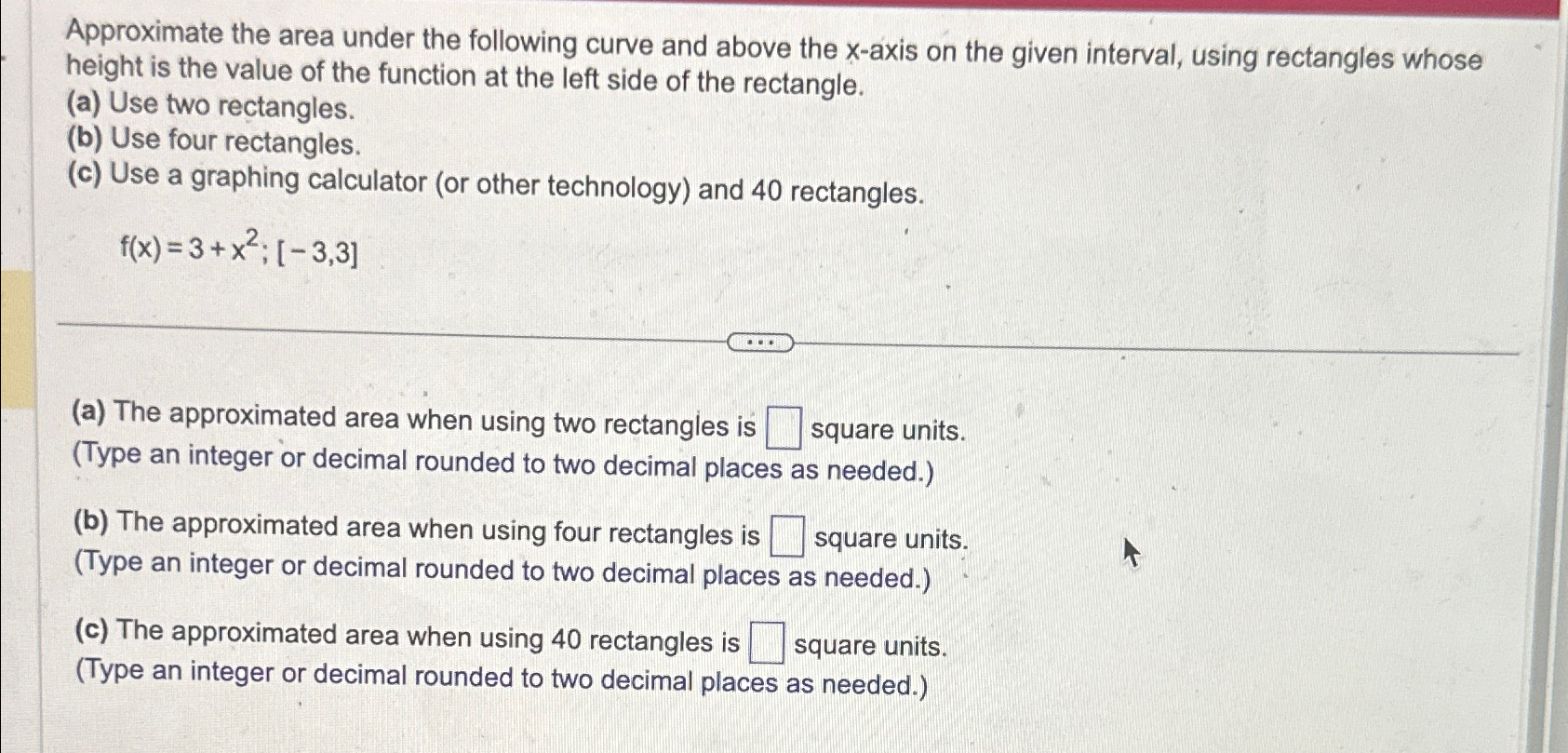 Solved Approximate the area under the following curve and | Chegg.com