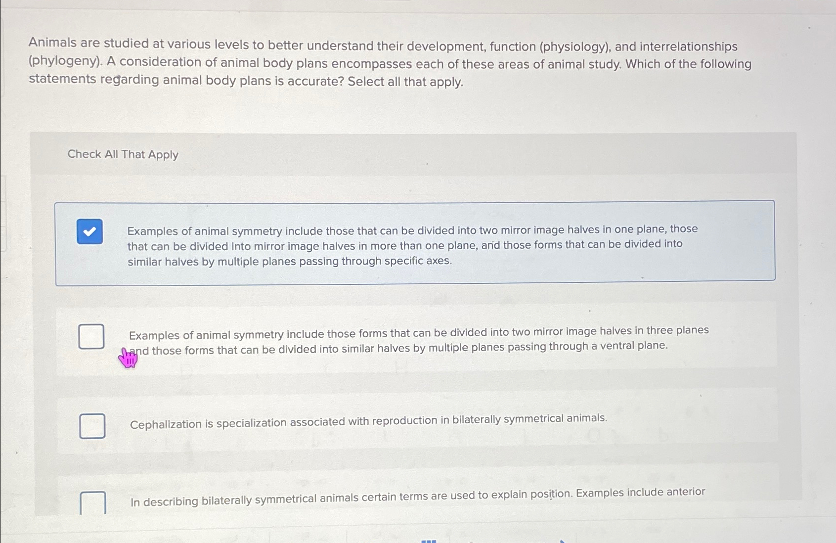 Solved Animals are studied at various levels to better | Chegg.com