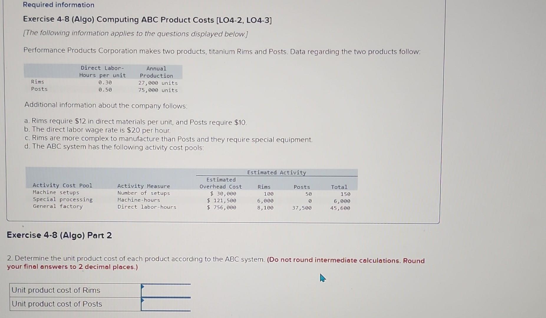 Solved Exercise 4-8 (Algo) Computing ABC Product Costs | Chegg.com Solved Exercise 4-8 (Algo) Computing ABC Product Costs | Chegg.com