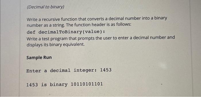 Solved Write a recursive function that converts a decimal | Chegg.com