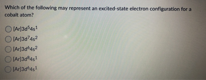 Solved Which of the following may represent an excited-state | Chegg.com