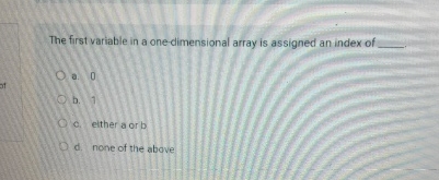 Solved The first variable in a one dimensional array is | Chegg.com