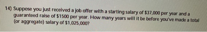 Solved 14) Suppose you just received a job offer with a | Chegg.com