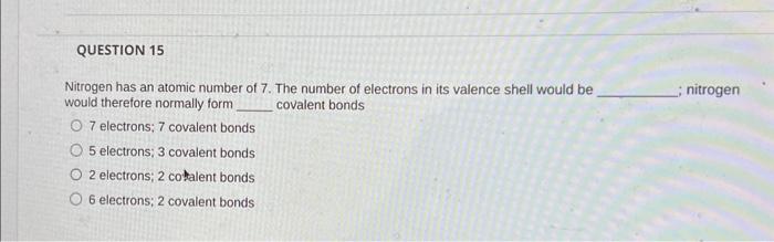 Solved Nitrogen has an atomic number of 7 . The number of | Chegg.com