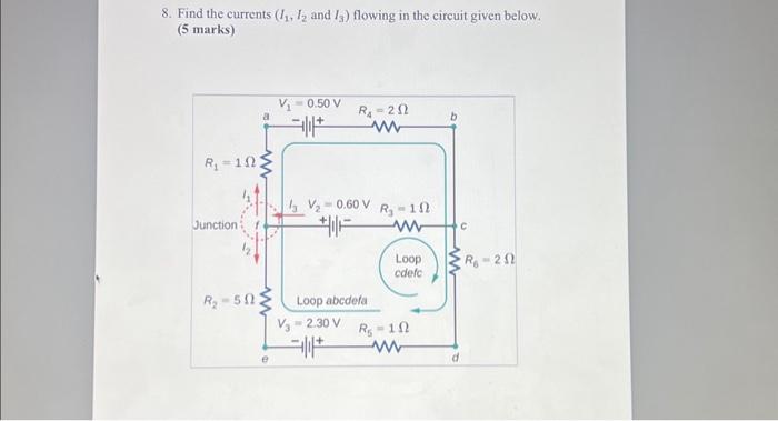 Solved 8. Find the currents (I1,I2 and I3) flowing in the | Chegg.com