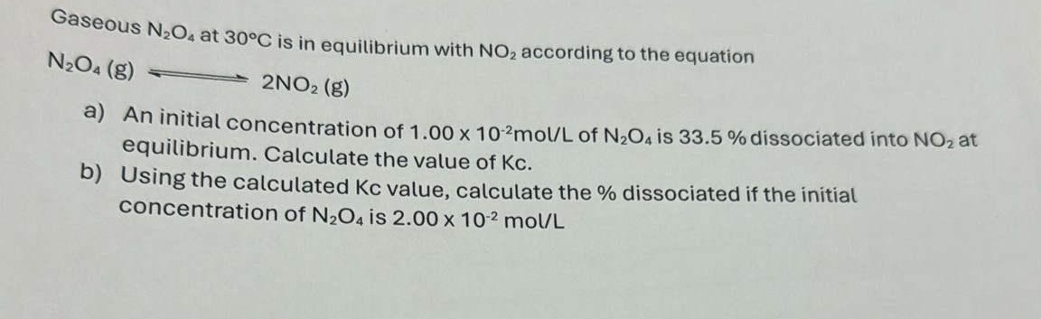 Solved Gaseous N2O4 ﻿at 30°C ﻿is in equilibrium with NO2 | Chegg.com