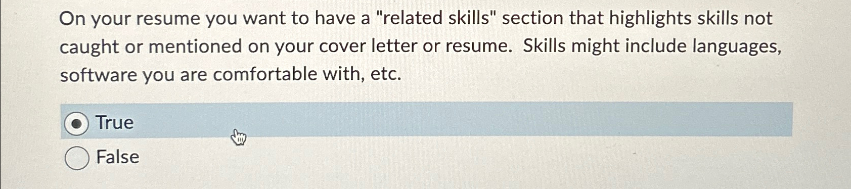 Solved On your resume you want to have a "related skills" | Chegg.com