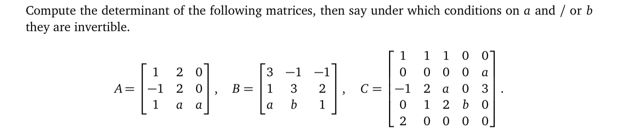 Solved Compute the determinant of the following matrices, | Chegg.com