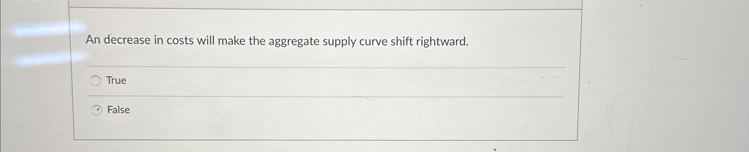 Solved An decrease in costs will make the aggregate supply | Chegg.com