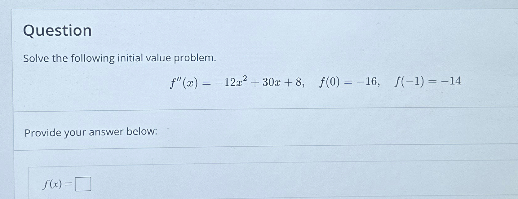 Solved QuestionSolve the following initial value | Chegg.com