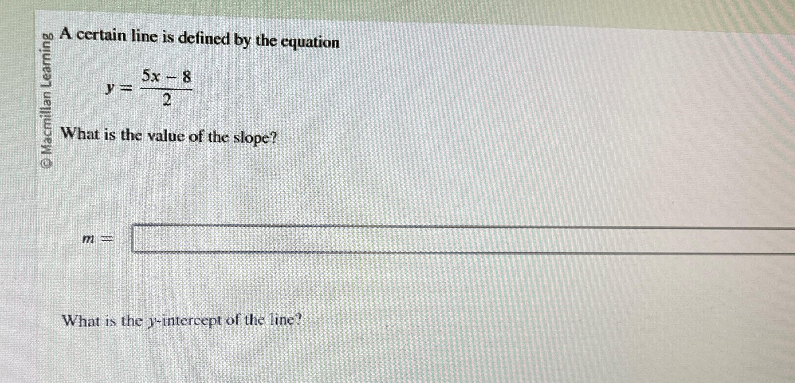 Solved A certain line is defined by the equationy=5x-82What | Chegg.com