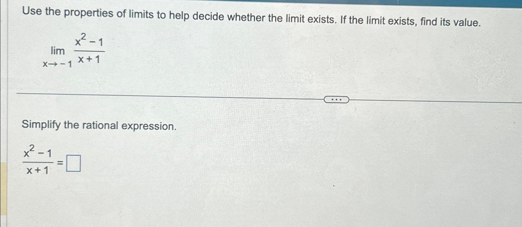 Solved Use the properties of limits to help decide whether | Chegg.com