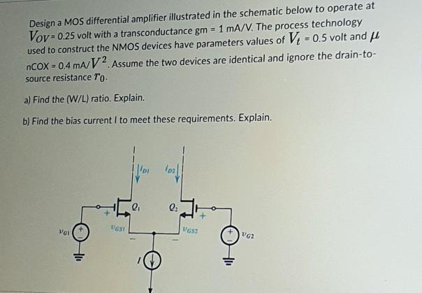 Solved Design a MOS differential amplifier illustrated in | Chegg.com