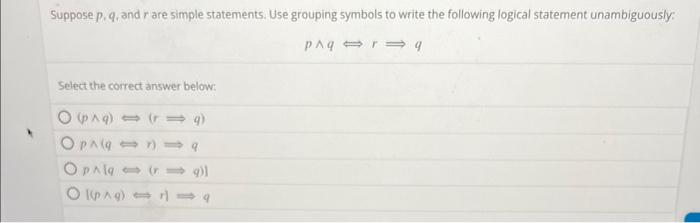 Solved Suppose p. q, and r are simple statements. Use | Chegg.com