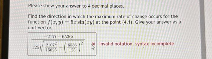 Solved Please show your answer to 4 decimal places. Find the | Chegg.com
