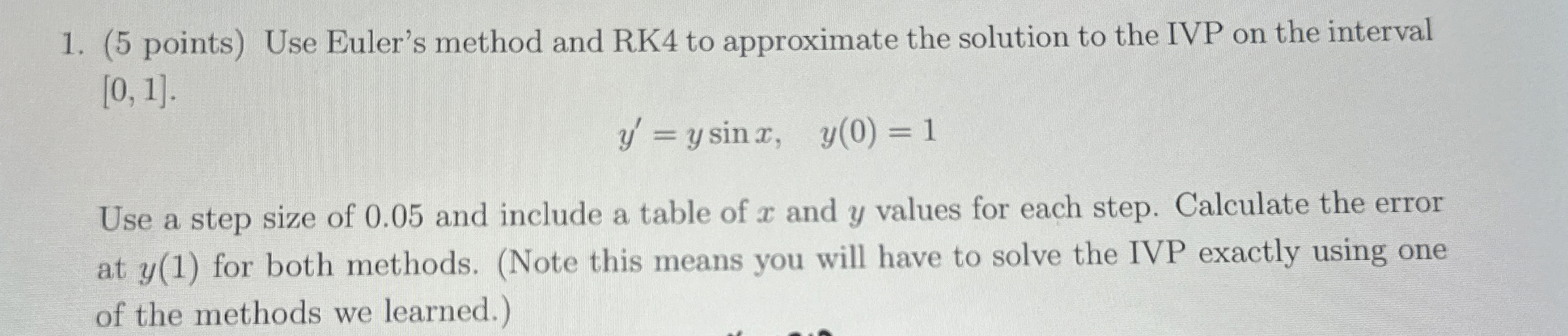 Solved (5 ﻿points) ﻿Use Euler's method and RK4 ﻿to | Chegg.com
