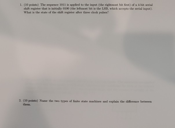 Solved 1. (10 points) The sequence 1011 is applied to the | Chegg.com