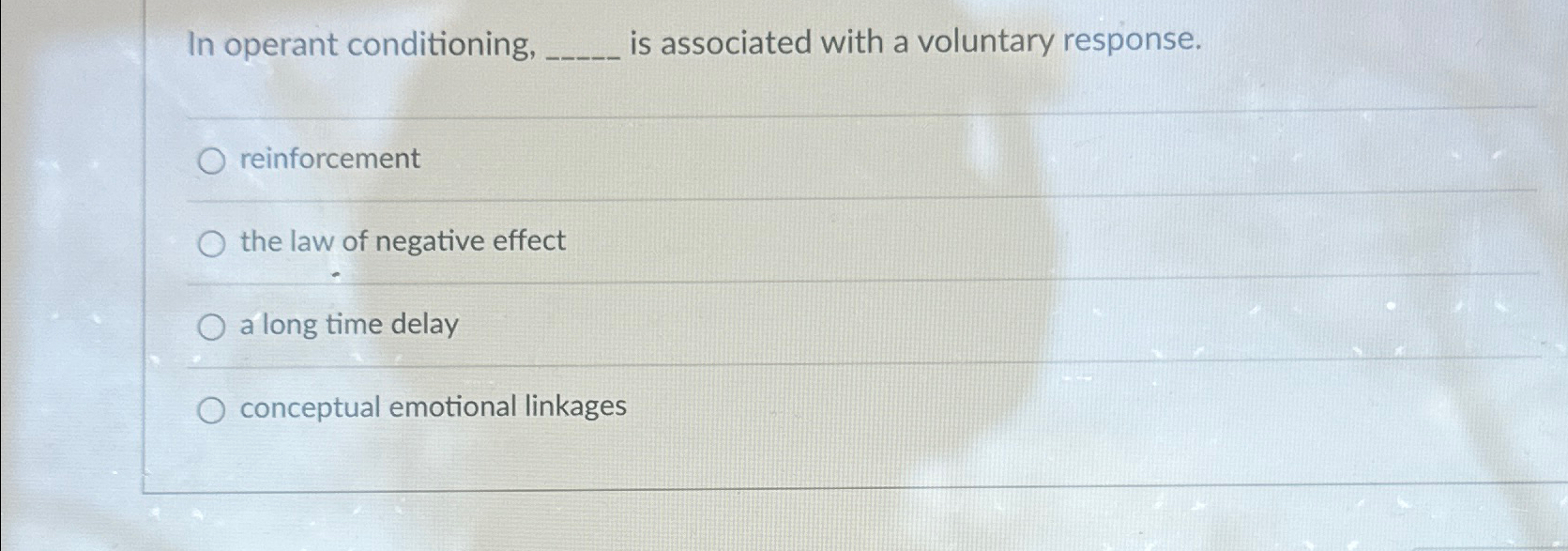Solved In operant conditioning, is associated with a | Chegg.com