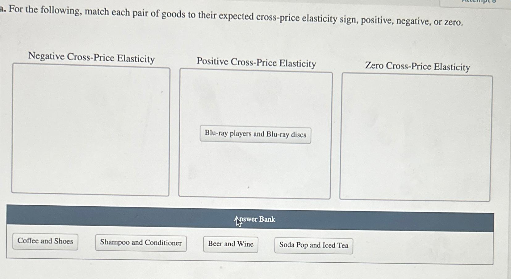 Solved For the following, match each pair of goods to their | Chegg.com