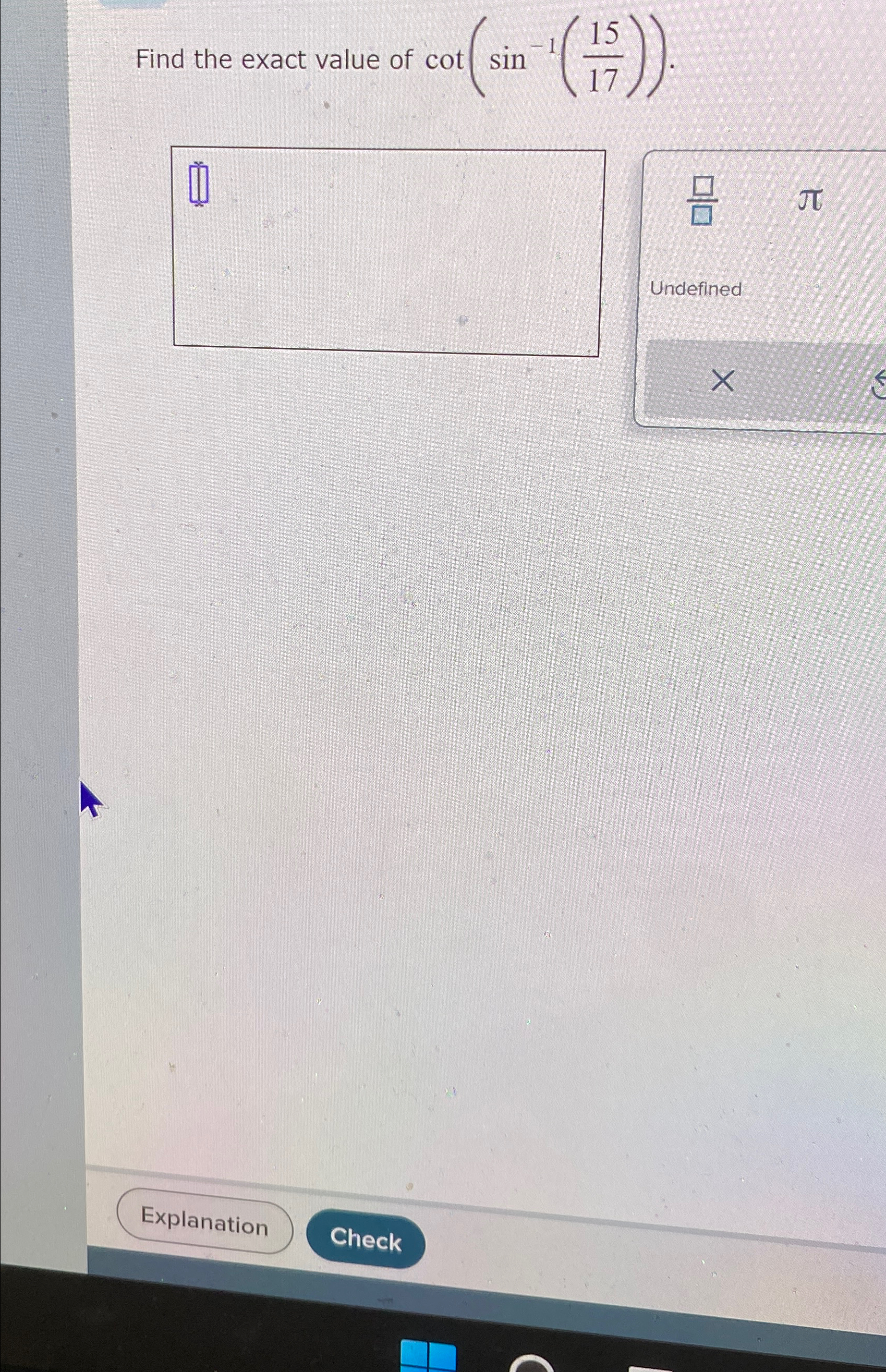 Solved Find the exact value of cot(sin-1(1517))Undefined | Chegg.com
