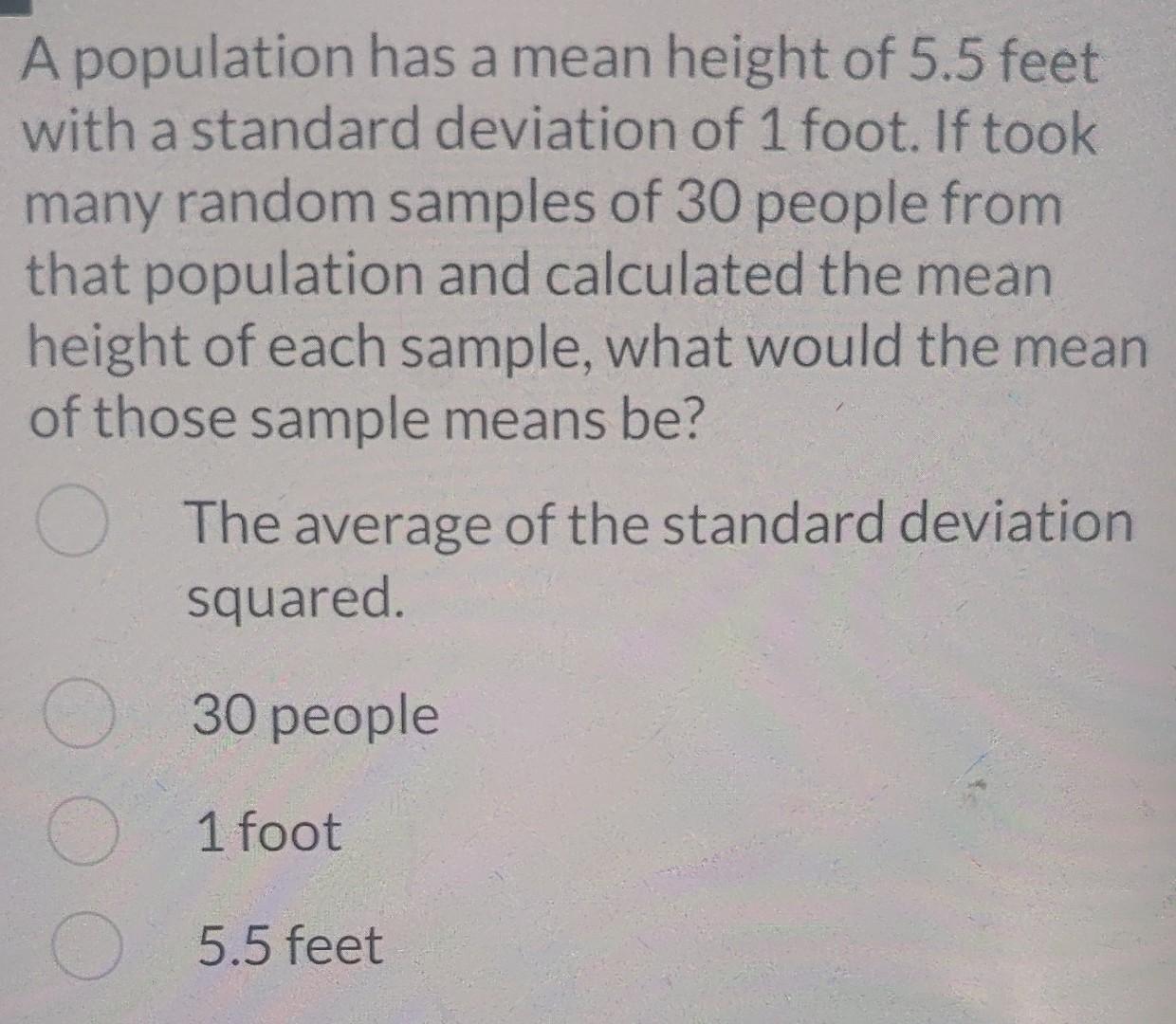 Solved A population has a mean height of 5.5 feet with a | Chegg.com