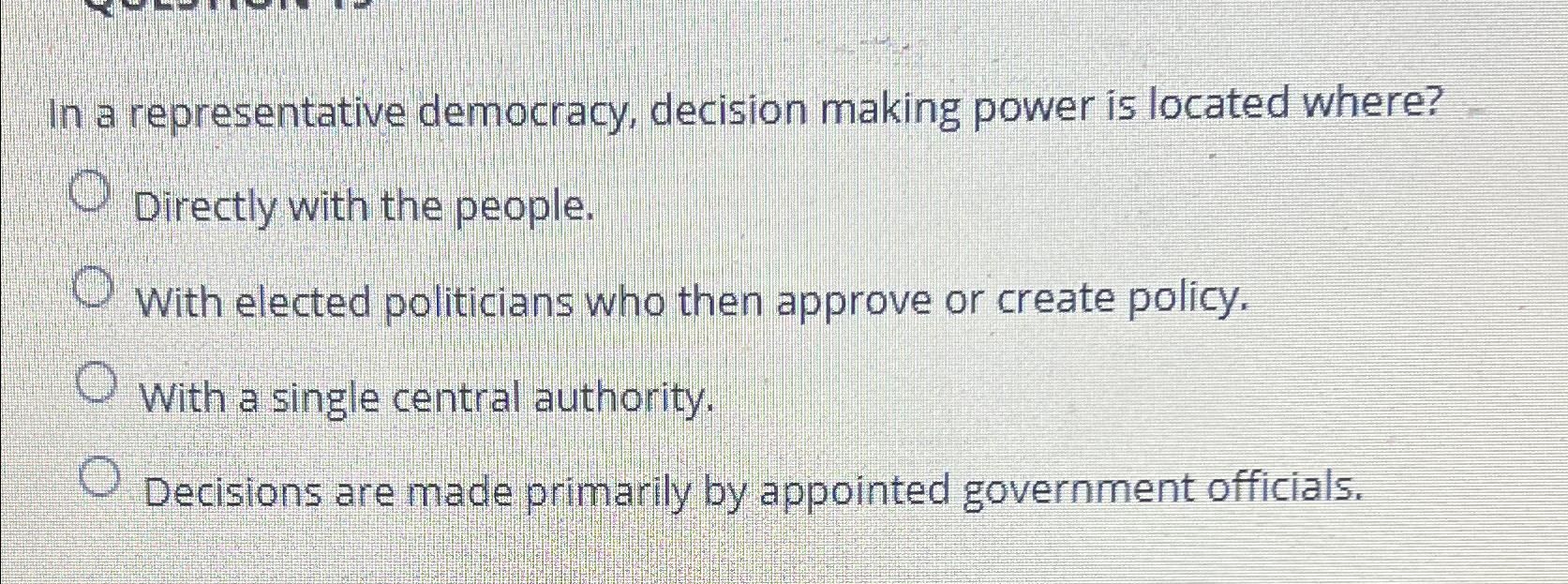 Solved In a representative democracy, decision making power | Chegg.com