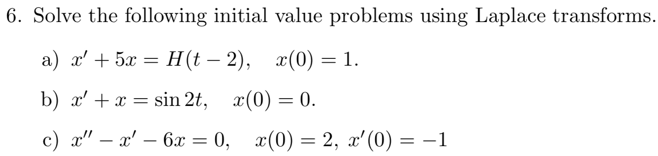 Solved Solve the following initial value problems using | Chegg.com