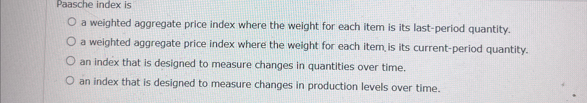 Solved Paasche index isa weighted aggregate price index | Chegg.com