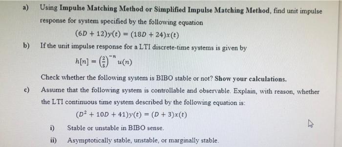 Solved a) b) Using Impulse Matching Method or Simplified | Chegg.com