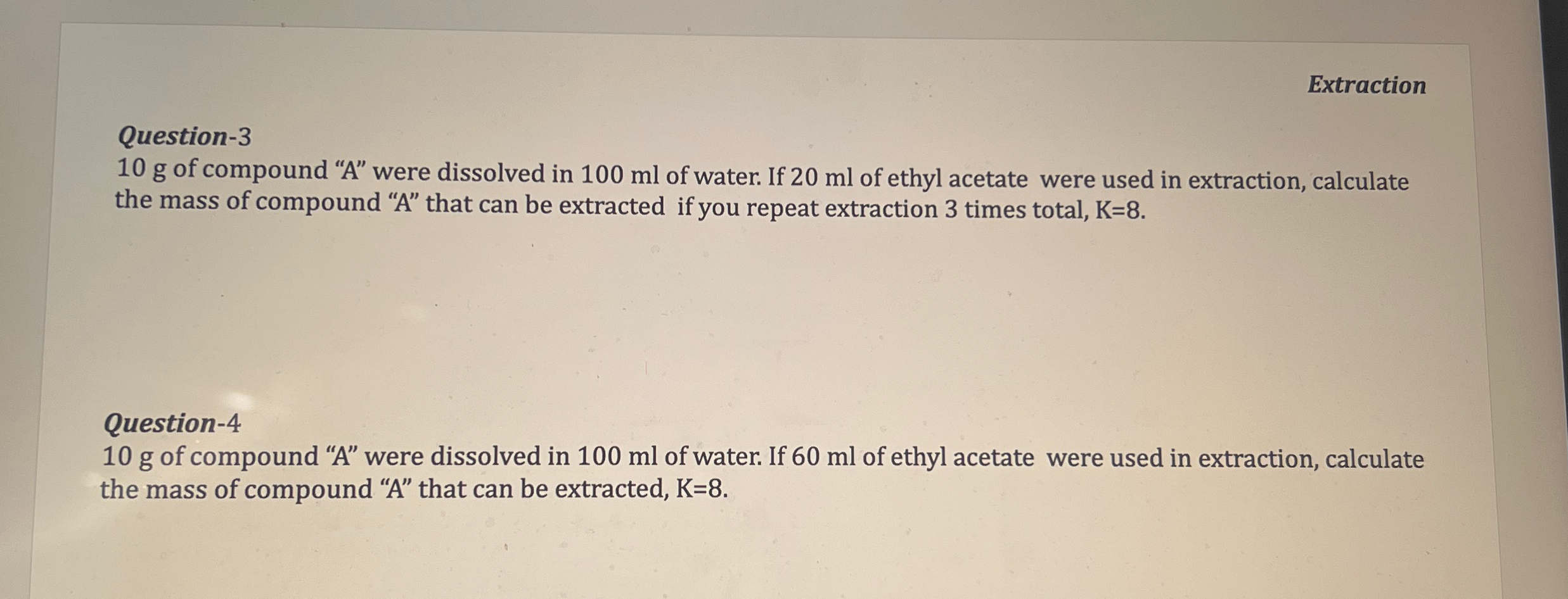 Solved ExtractionQuestion-310g ﻿of compound "A" ﻿were | Chegg.com