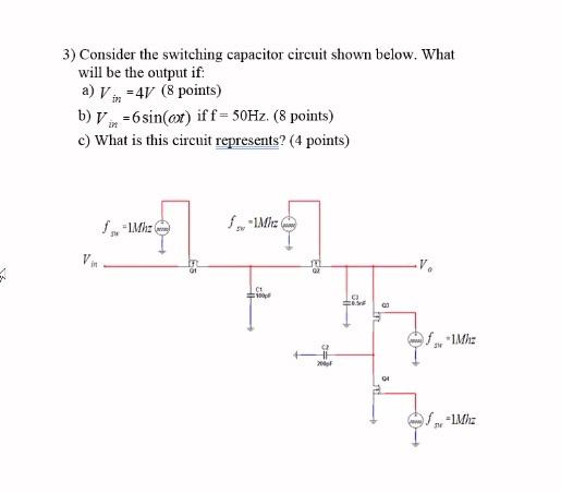 Solved 3) Consider the switching capacitor circuit shown | Chegg.com