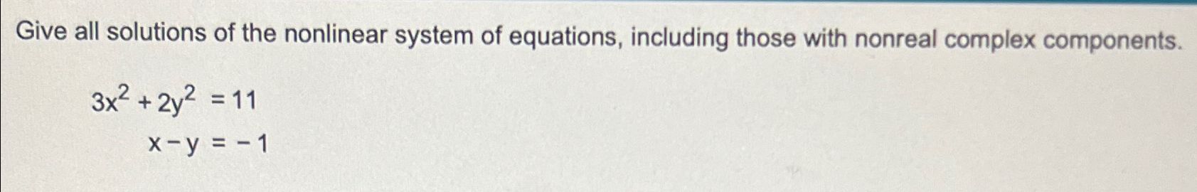 Solved Give all solutions of the nonlinear system of | Chegg.com