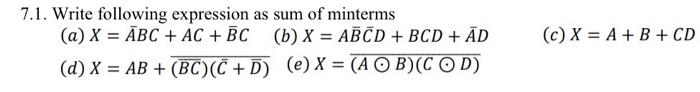 Solved 7.1. Write following expression as sum of minterms | Chegg.com