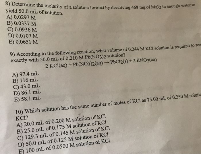 Solved 8) Determine the molarity of a solution formed by | Chegg.com