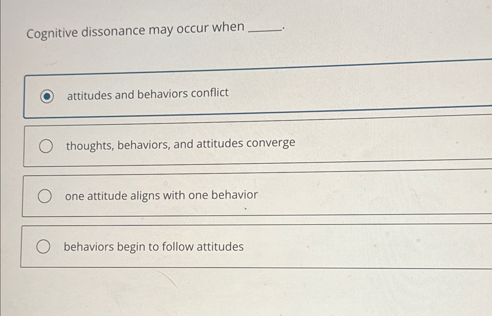 Solved Cognitive dissonance may occur whenattitudes and | Chegg.com
