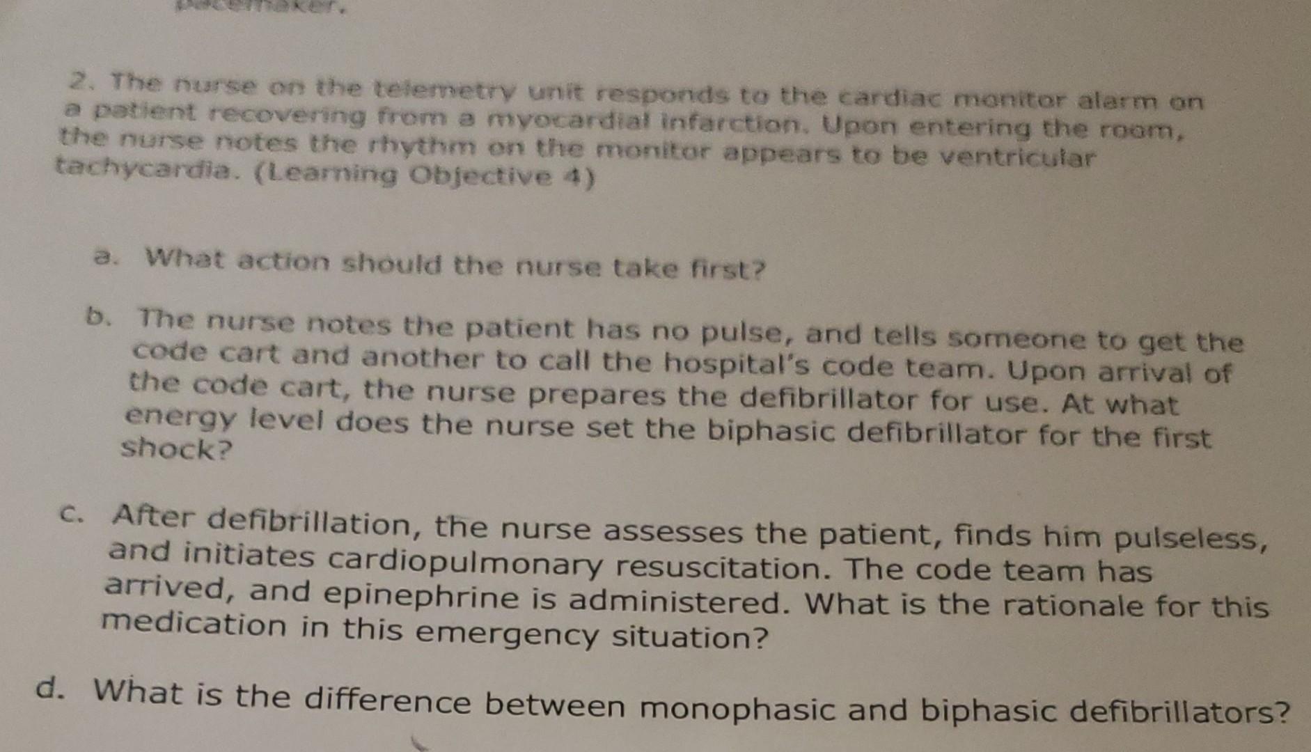 Solved 2. The nurse on the telemetry unit responds to the | Chegg.com