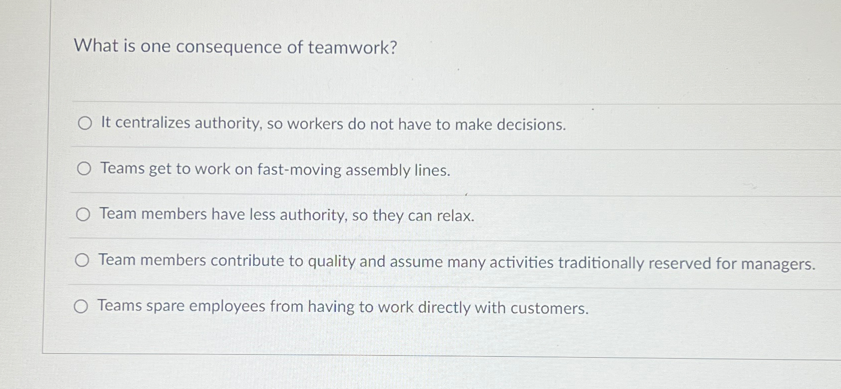 Solved What is one consequence of teamwork?It centralizes | Chegg.com